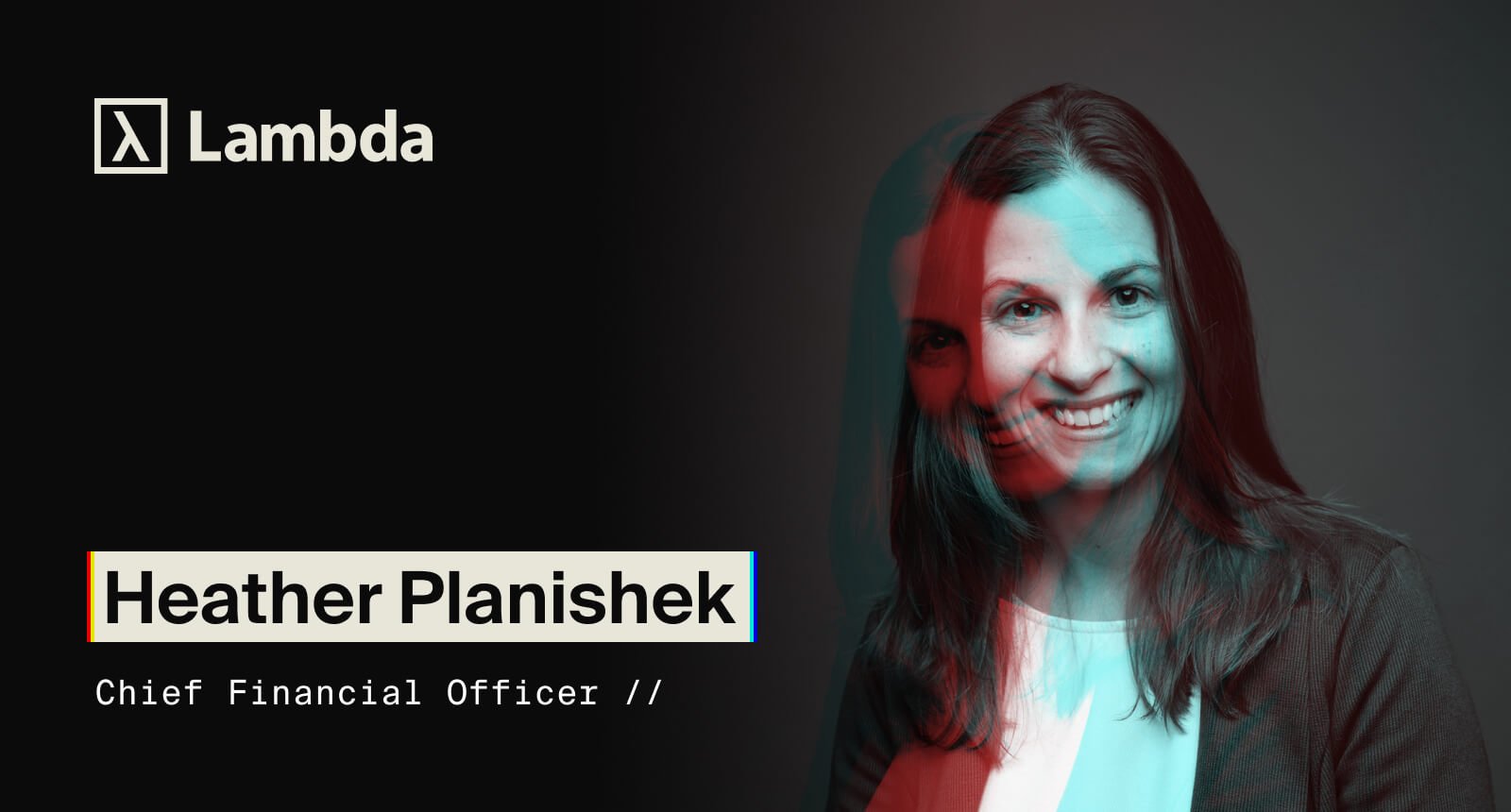 Lambda Appoints Heather Planishek as Chief Financial Officer